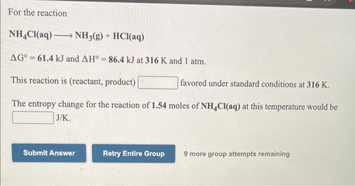 Solved For the reaction NH4Cl(aq) → NH3(g) + HCl(aq) AG° = | Chegg.com
