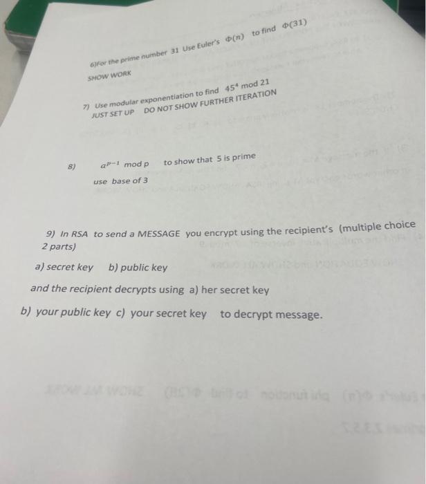 Solved 9) In RSA to send a MESSAGE you encrypt using the | Chegg.com