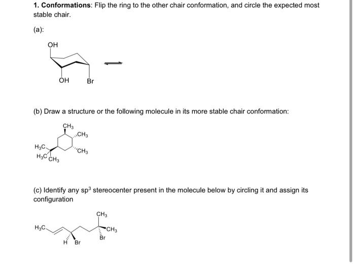 Solved 1. Conformations: Flip the ring to the other chair | Chegg.com