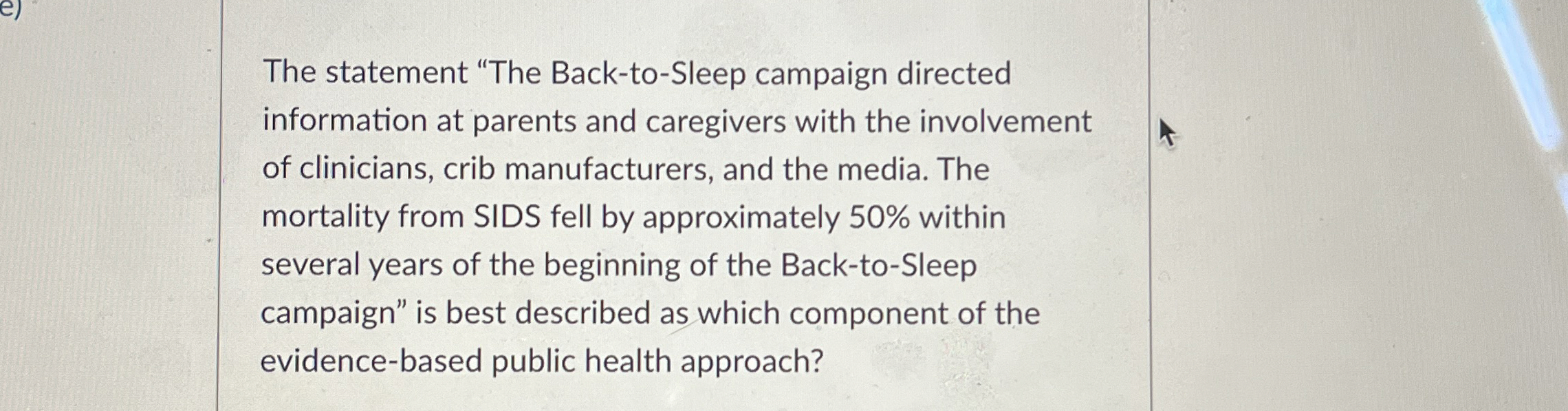 Solved The statement "The Back-to-Sleep campaign directed | Chegg.com