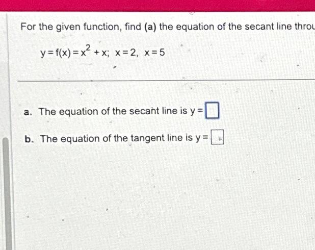 Solved For the given function, find (a) the equation of the | Chegg.com