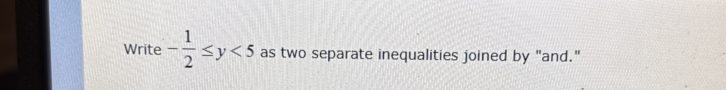 Solved Write -12≤y