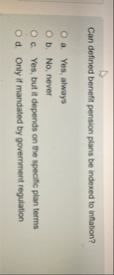 Solved Can defined benefit pension plans be indexed to | Chegg.com