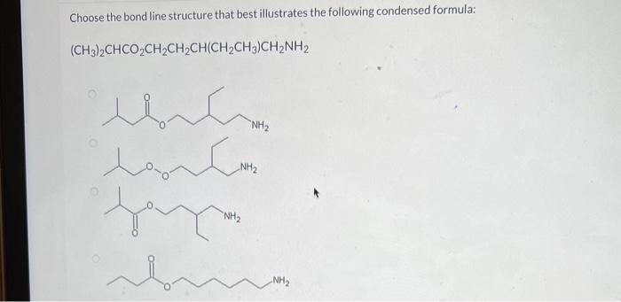 Solved Choose the bond line structure that best illustrates | Chegg.com