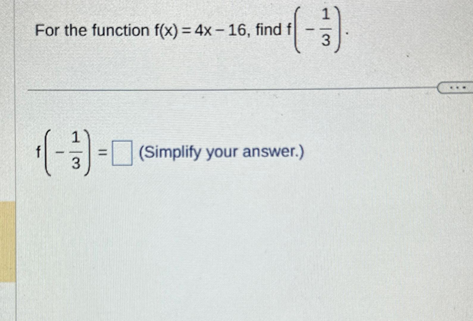 Solved For The Function F X 4x 16 ﻿find