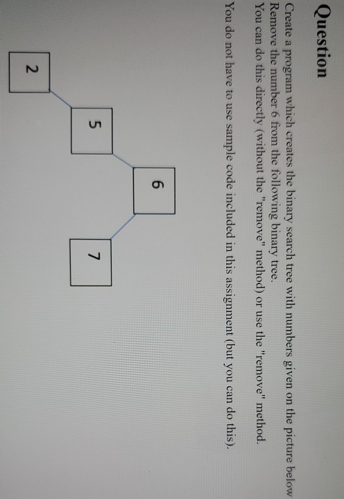 Solved Question Create a program which creates the binary | Chegg.com