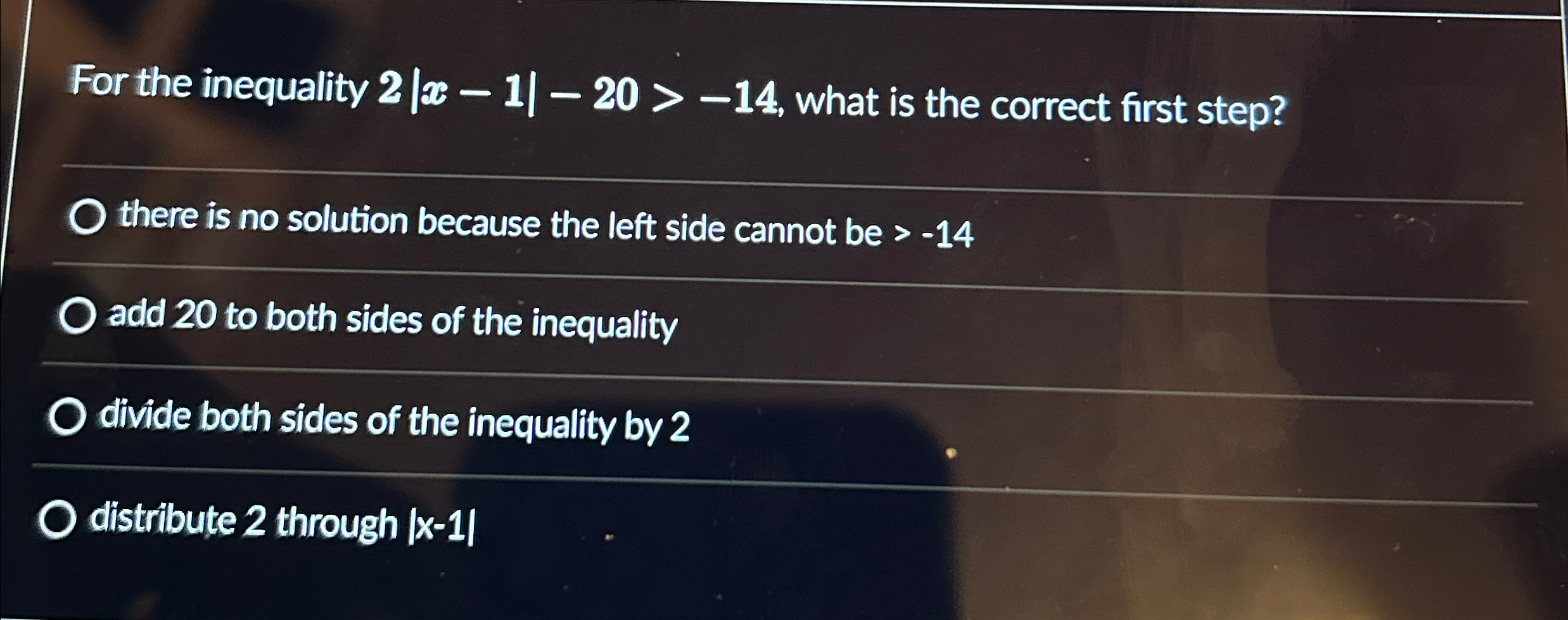 Solved For the inequality 2|x-1|-20>-14, ﻿what is the | Chegg.com