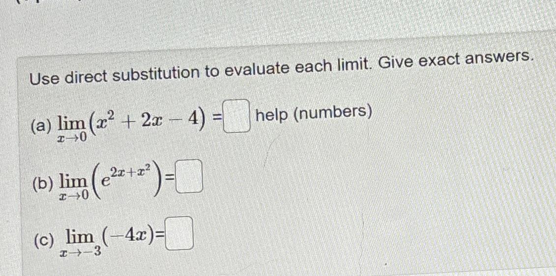 Solved Use direct substitution to evaluate each limit. ﻿Give | Chegg.com