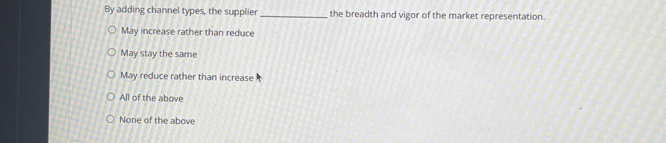 Solved By adding channel types, the supplierthe breadth and | Chegg.com