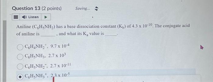 Solved Question 13 (2 points) E) Listen Aniline (C6H5NH₂) | Chegg.com