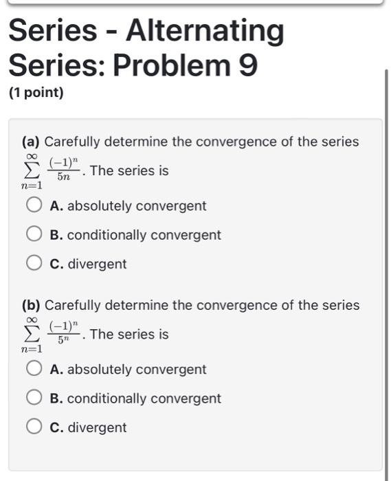 Solved Series - Alternating Series: Problem 9 (1 point) (a) | Chegg.com
