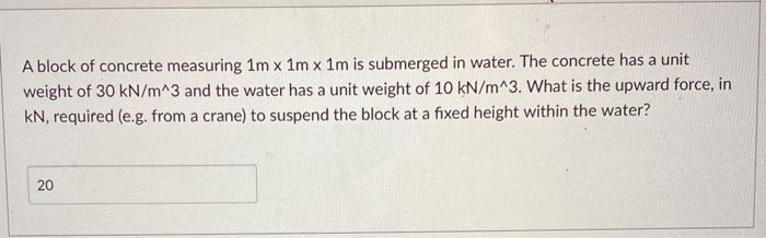 Solved A block of concrete measuring 1m x 1m x 1m is | Chegg.com