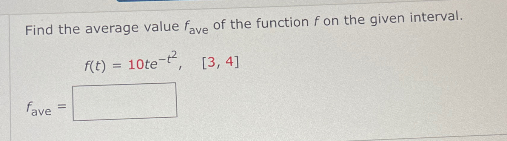 Solved Find the average value fave ﻿of the function f ﻿on | Chegg.com