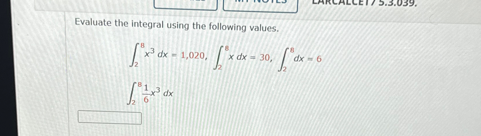 Solved Evaluate the integral using the following | Chegg.com