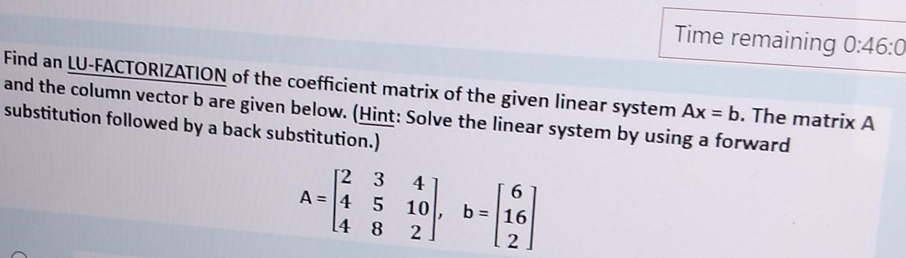 Solved Find An Lu Factorization Of The Coefficient Matrix Of