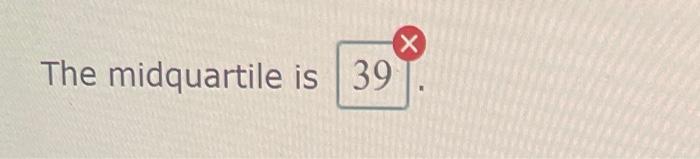 Solved Another measure of the average is called the | Chegg.com
