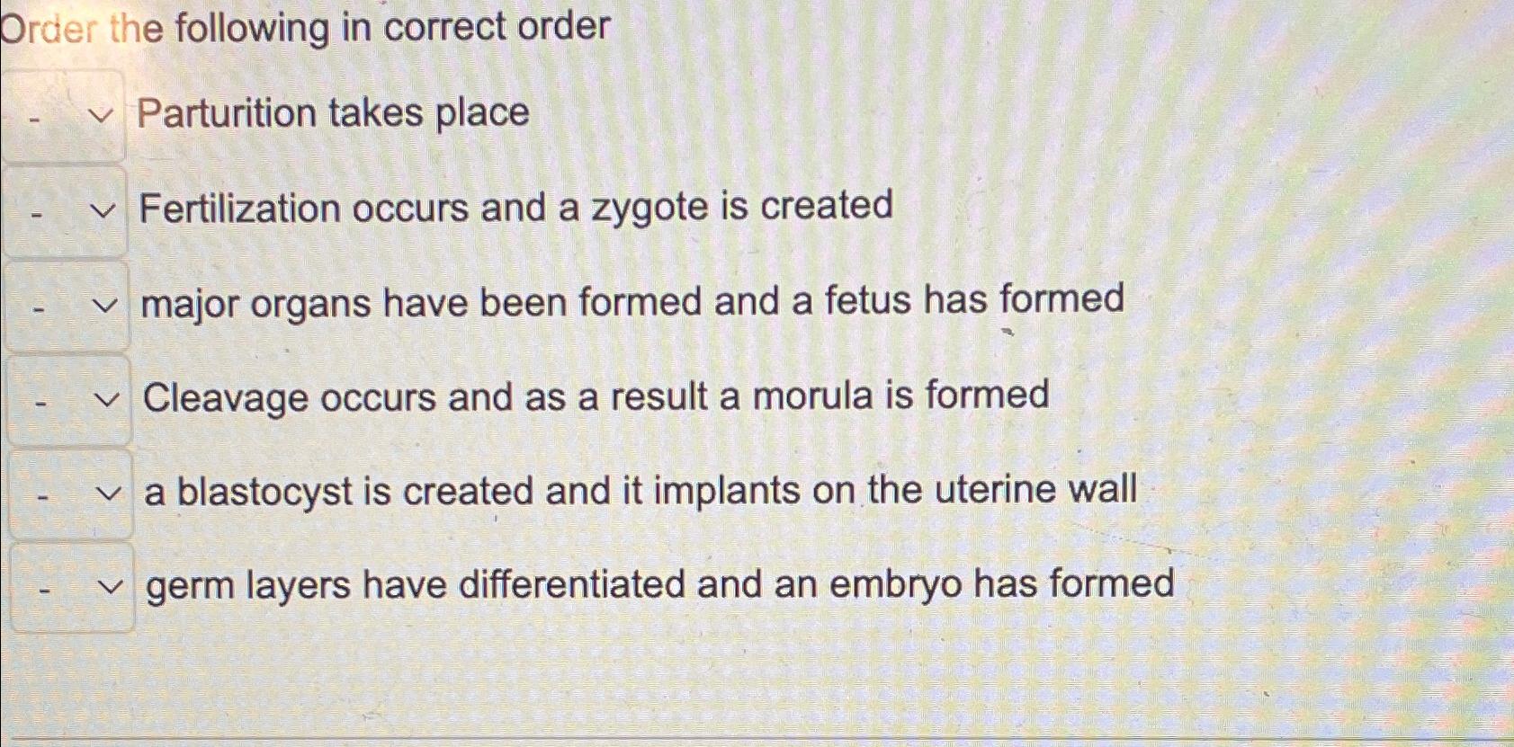 Solved Order the following in correct order,vv ﻿Parturition | Chegg.com