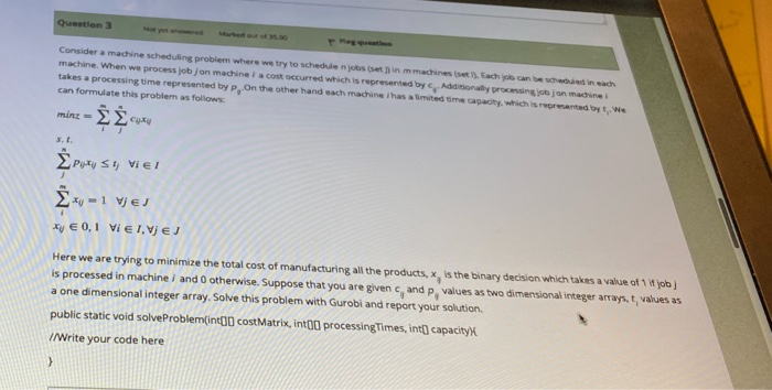 Question 3 Consider a machine scheduling problem | Chegg.com