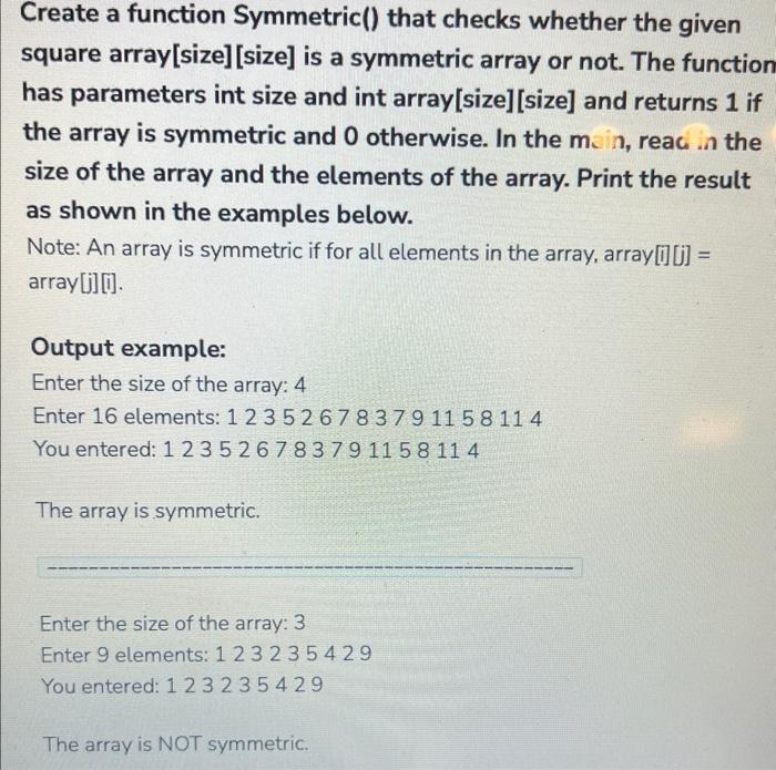 Solved Create A Function Symmetric That Checks Whether The
