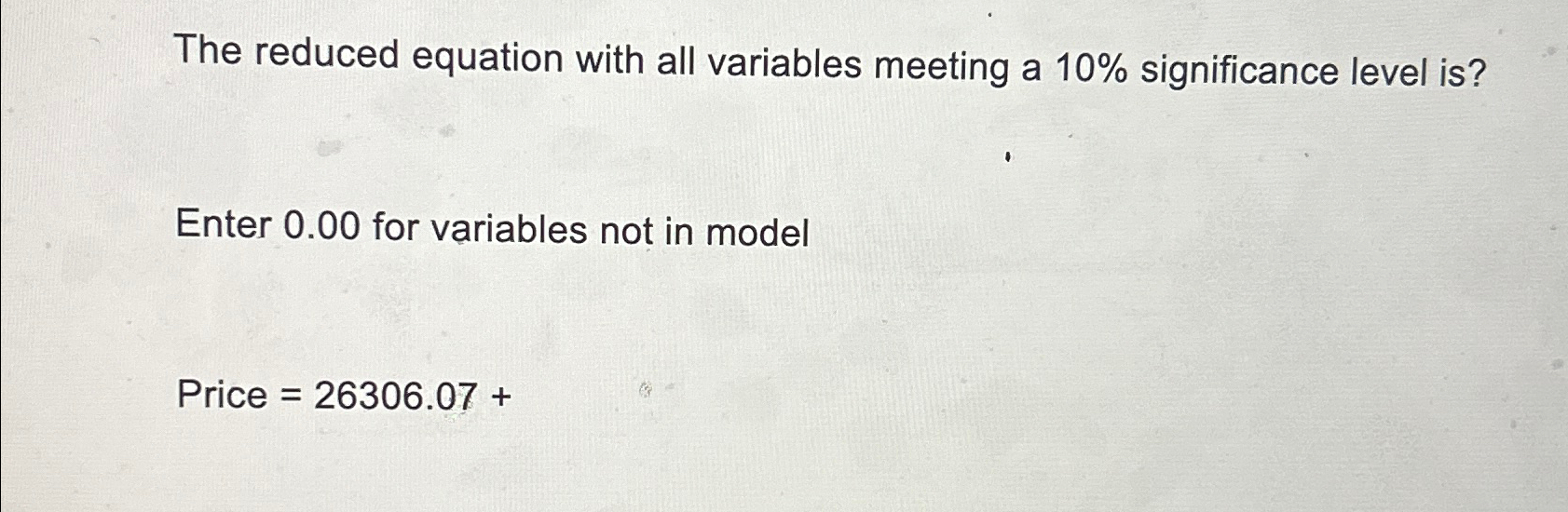 Solved The reduced equation with all variables meeting a 10% | Chegg.com