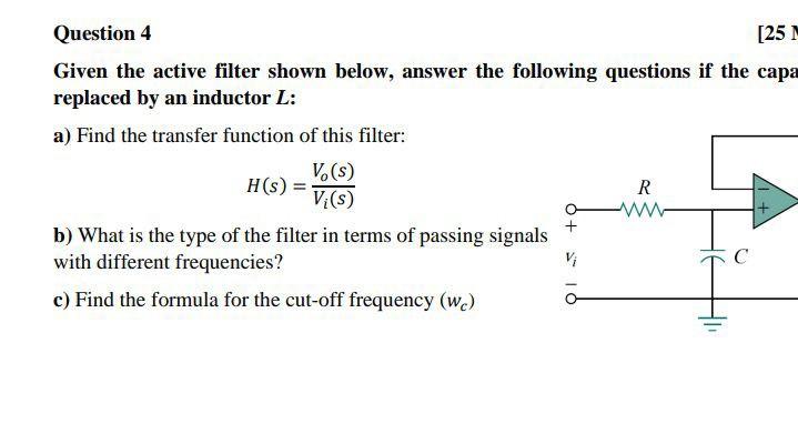 Solved Given the active filter shown below, answer the | Chegg.com