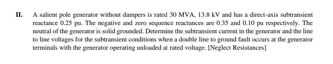 Solved Ii A Salient Pole Generator Without Dampers Is Rated