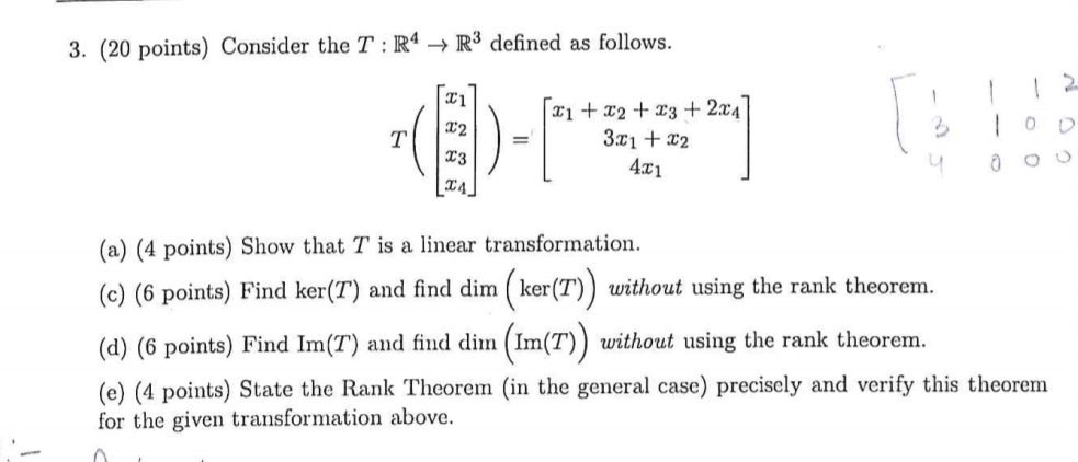 Solved (20 ﻿points) ﻿Consider the T:R4→R3 ﻿defined as | Chegg.com