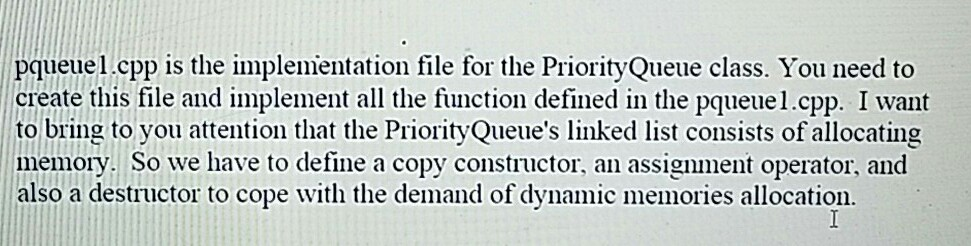 Solved pqueuel.cpp is the implementation file for the | Chegg.com