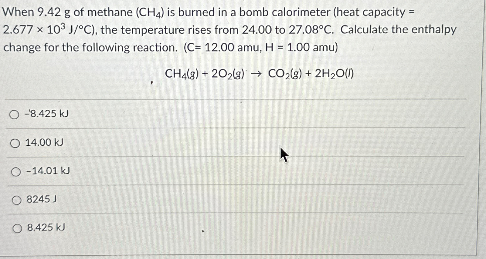 Solved When 9.42g ﻿of methane (CH4) ﻿is burned in a bomb | Chegg.com