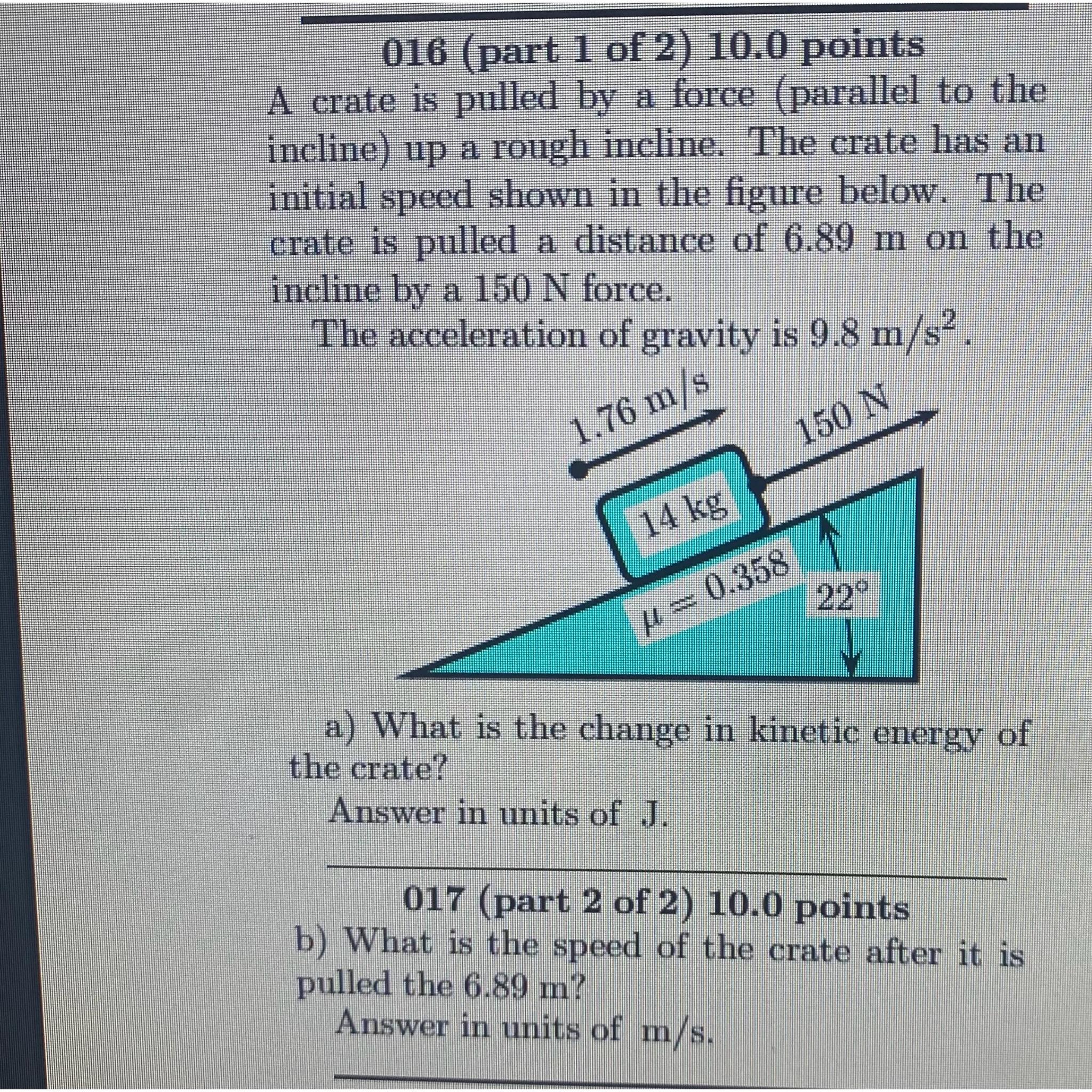 Solved 016 (part 1 ﻿of 2 ) 10.0 ﻿pointsA crate is pulled by | Chegg.com