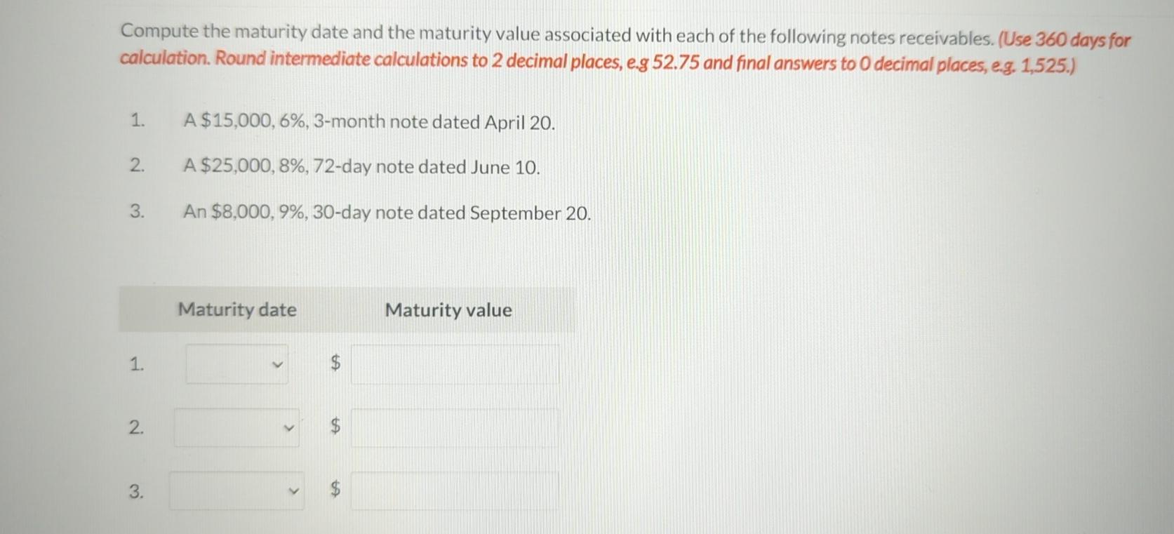 Solved Compute the maturity date and the maturity value | Chegg.com