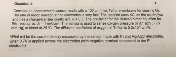 Question 4: Consider an Amperometric sensor made with | Chegg.com