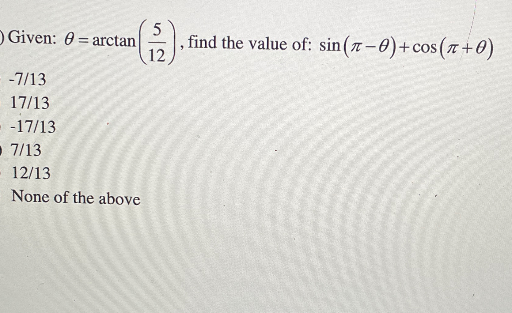 Solved Given: θ=arctan(512), ﻿find the value of: | Chegg.com