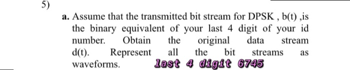 Solved 5) a. Assume that the transmitted bit stream for DPSK | Chegg.com