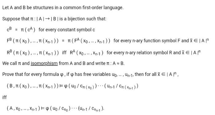 Let A and B be structures in a common first-order | Chegg.com