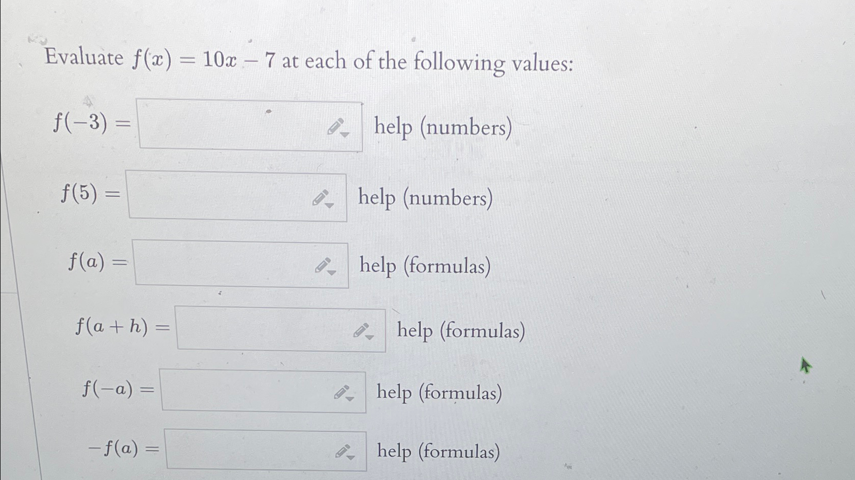 Solved Evaluate f(x)=10x-7 ﻿at each of the following | Chegg.com