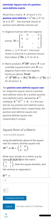 Solved Interlude: Square root of a positive semi-definite | Chegg.com