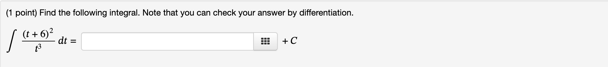Solved (1 ﻿point) ﻿Find the following integral. Note that | Chegg.com