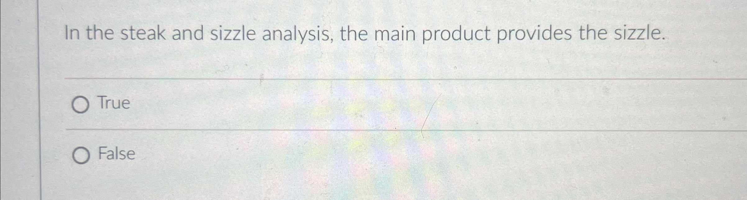 Solved In the steak and sizzle analysis, the main product | Chegg.com