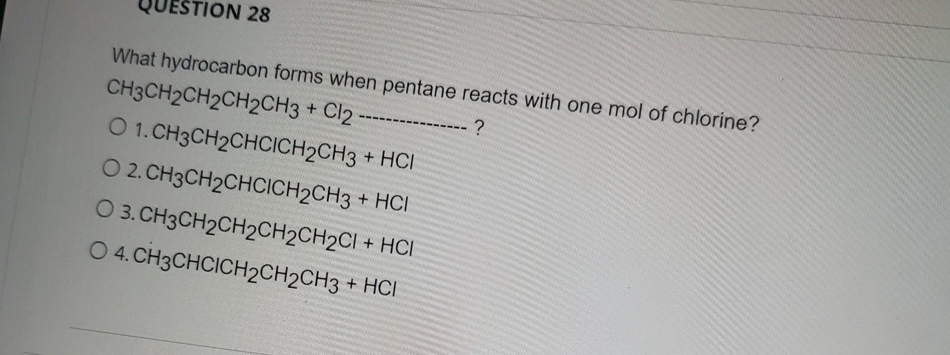 Solved QUESTION 28 What hydrocarbon forms when pentane | Chegg.com