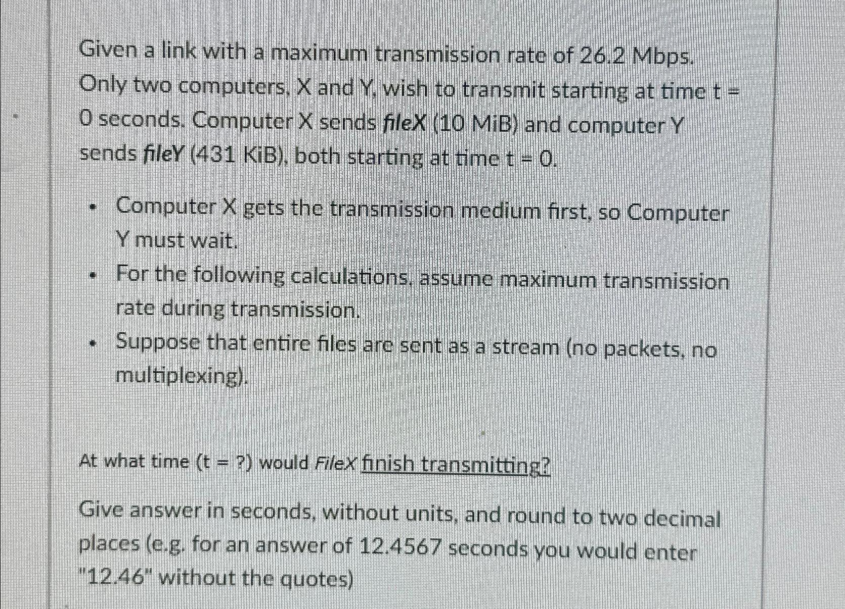 Solved Given a link with a maximum transmission rate of | Chegg.com