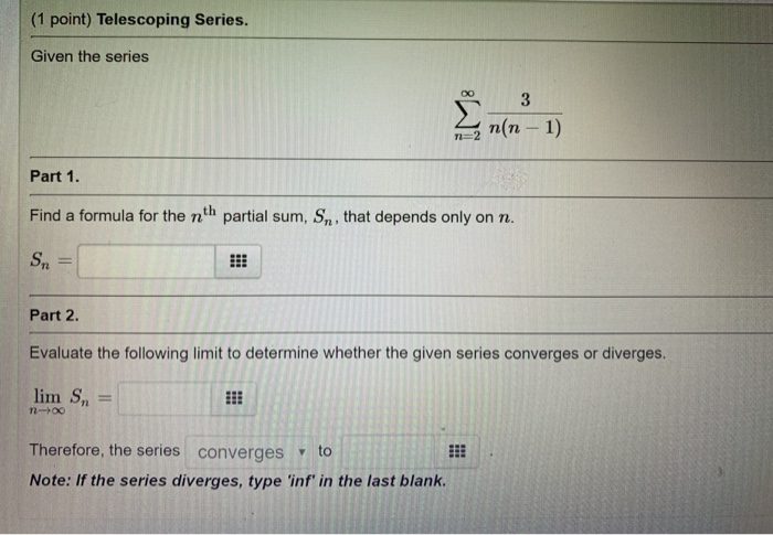 Solved (1 point) Telescoping Series. Given the series Part | Chegg.com
