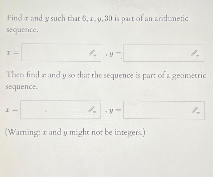 Solved Find x and y such that 6,x,y,30 is part of an | Chegg.com