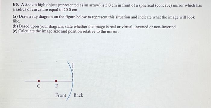 Solved B5. A 5.0 cm high object (represented as an arrow) is | Chegg.com