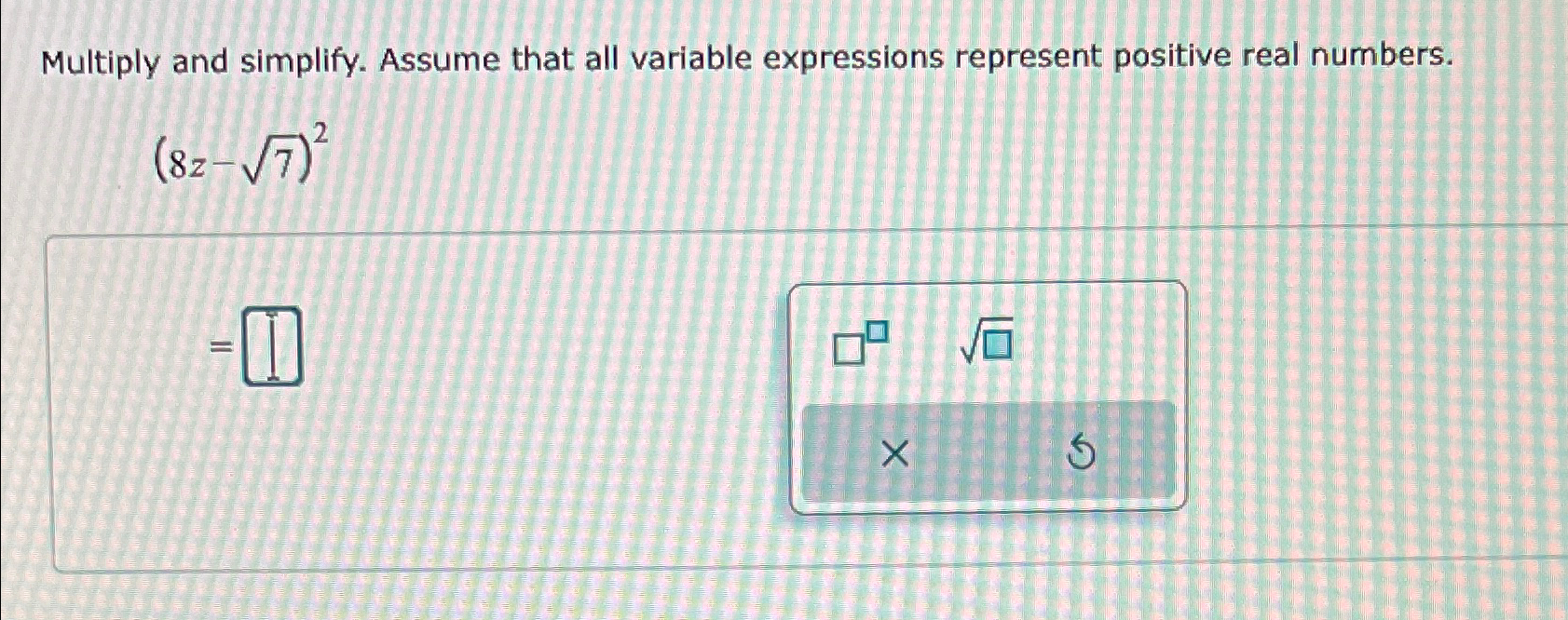 Solved Multiply and simplify. Assume that all variable | Chegg.com