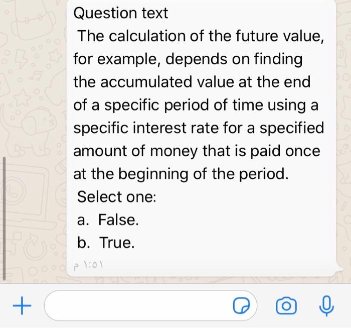 Solved Question text The calculation of the future value, | Chegg.com