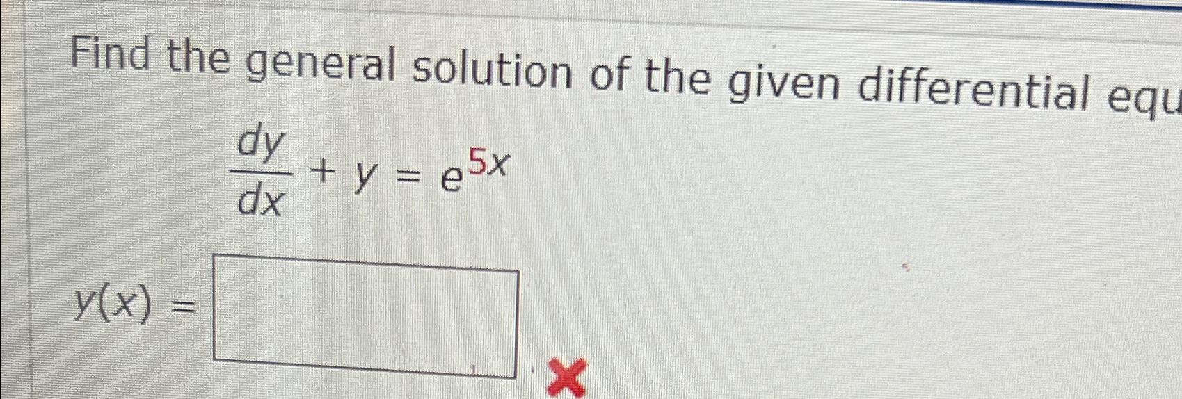 Solved Find the general solution of the given differential | Chegg.com