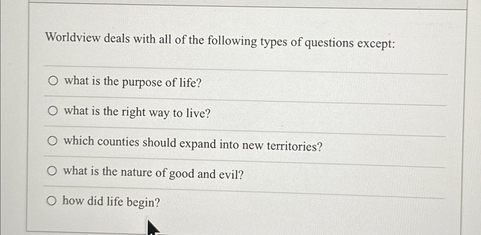 Solved Worldview deals with all of the following types of | Chegg.com