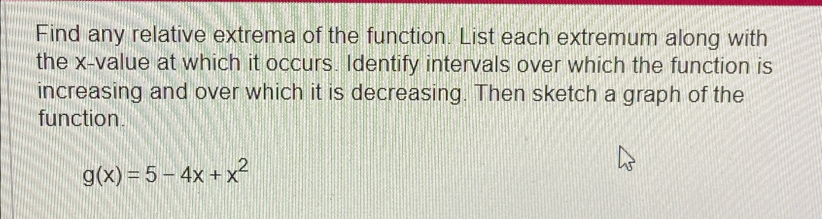Solved Find any relative extrema of the function. List each | Chegg.com