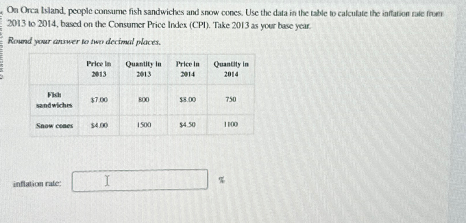 Solved On Orca Island, people consume fish sandwiches and | Chegg.com